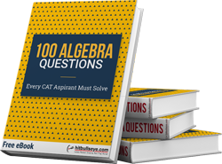 CAT Algebra Questions | Algebra for CAT | Algebra for CAT Pdf